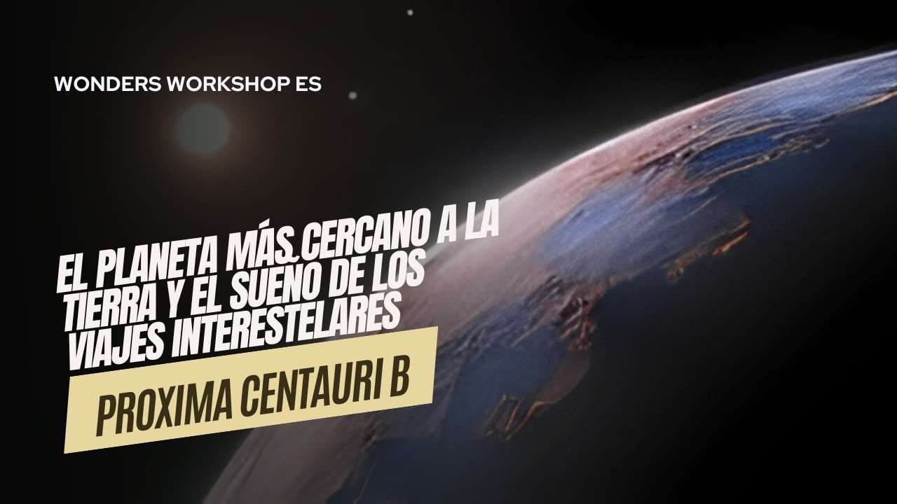 Proxima Centauri B: el planeta más cercano a la Tierra y el sueño de los viajes interestelares ...