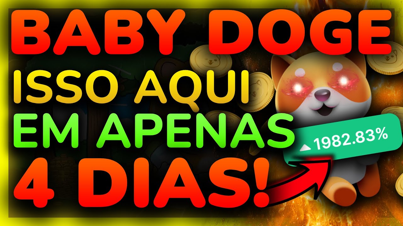 BABY DOGE HOJE: R$100 MILHÕES EM 4 DIAS! - NOTÍCIAS BABY DOGECOIN ...