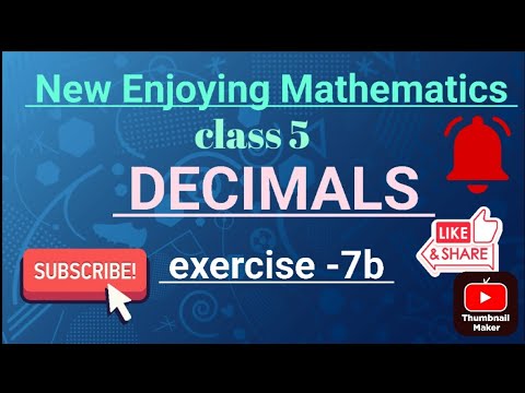 Decimals, ex-7b, (New Enjoying Mathematics,) class 5 Maths