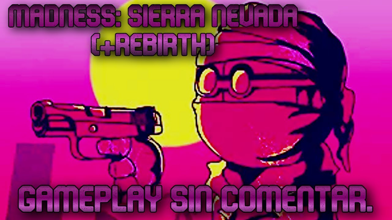 Madness: Sierra nevada (+Rebirth) | Madness Combat y Hotline Miami ...