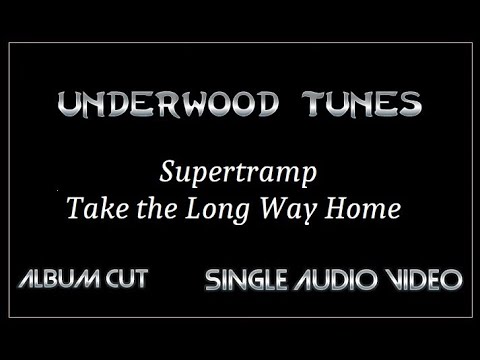 Supertramp ~ Take the Long Way Home ~ 1979 ~ Single Audio Video