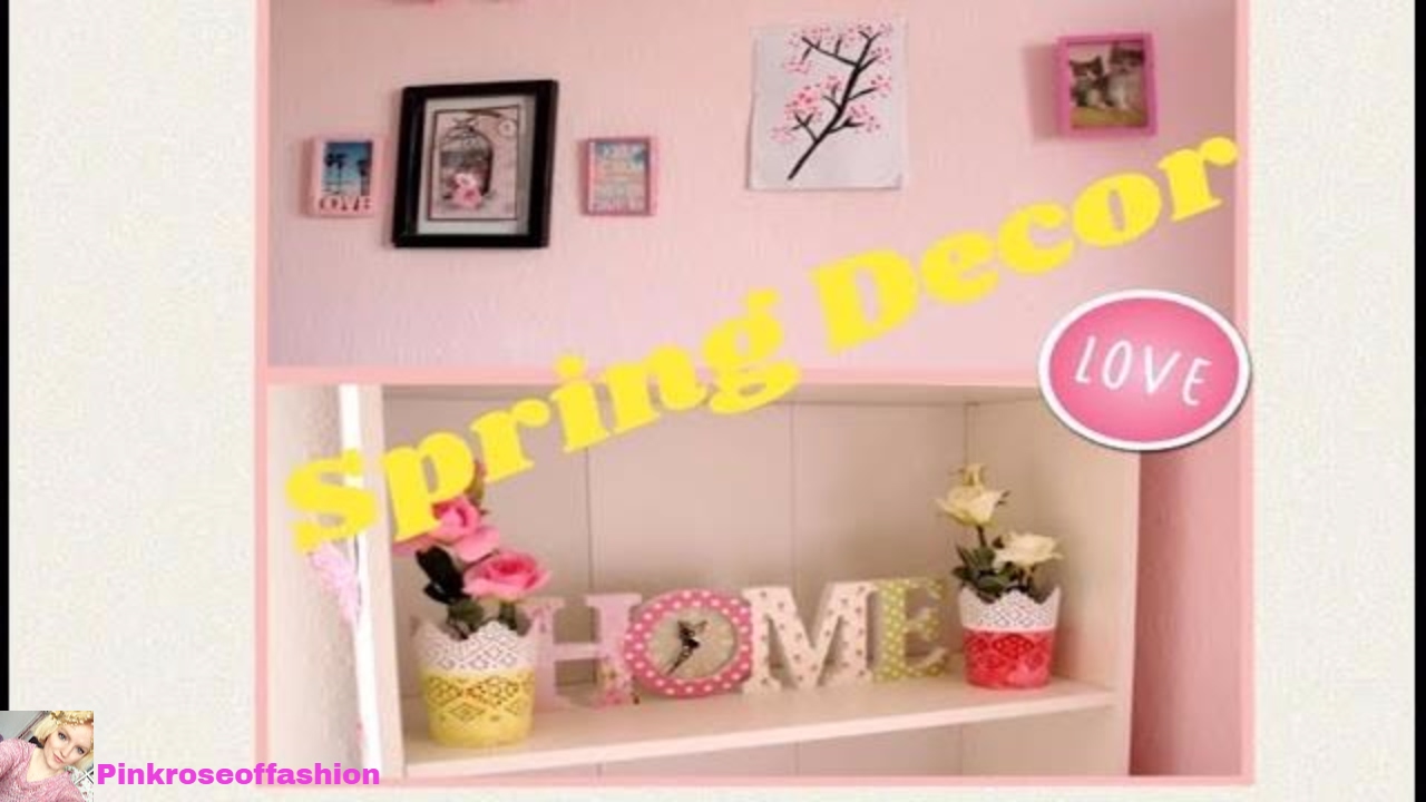 DIY SPRING Room DECOR 2017 - Pinkroseoffashion - YouTube