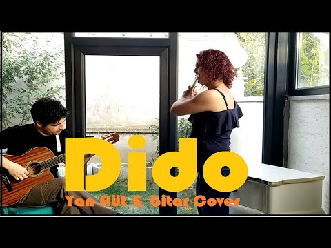 Dido (Kazım Koyuncu ) (Yan Flüt & Gitar Cover)