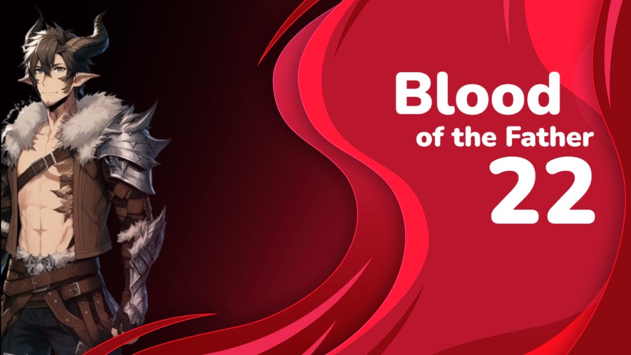 Blood of the Father Episode 22: Big trouble in little Ra'sa'shal - YouTube