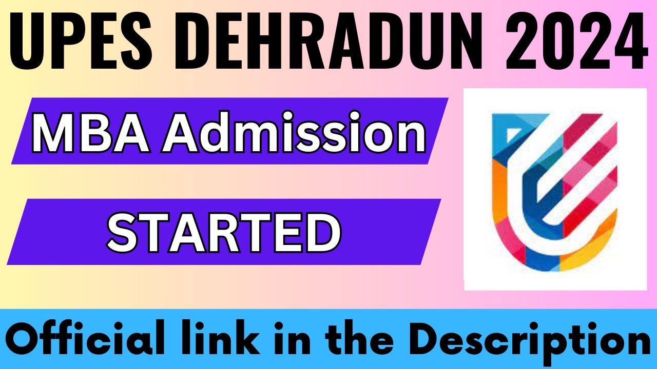 UPES Dehradun MBA 2024 Application (Started) - UPES Dehradun MBA Admission Procedure 2024 - YouTube