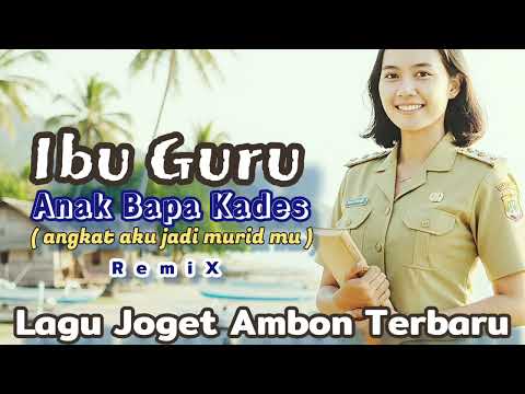 Ibu Guru - Anak Bapa Kades - Remix Joget Pesta Timur