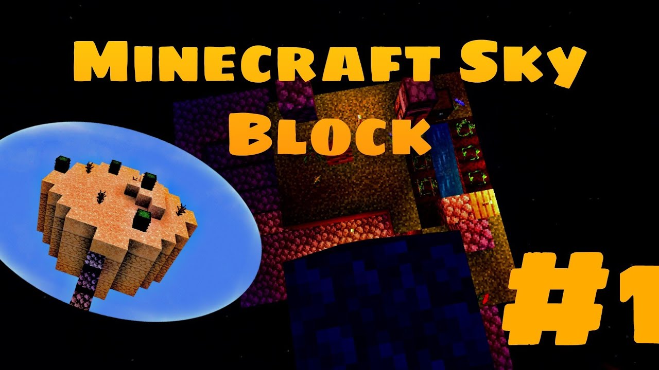 Minecraft | Sky Block #1 | Sky Block hay One block ấy nhệ =)) - YouTube