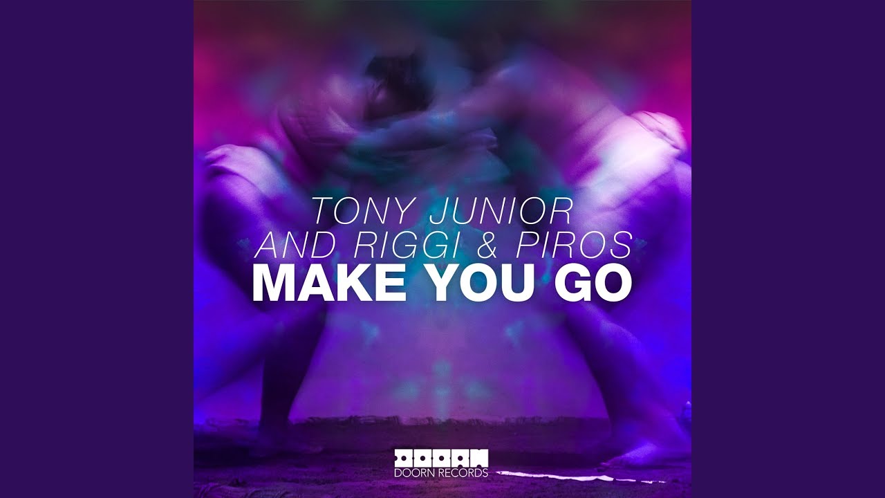 Make You Go (Extended Mix) - YouTube