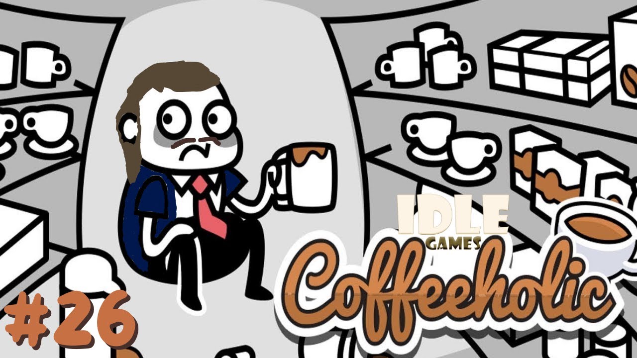 IDLE Games #26 | Idle Coffee Inc. (Coffeholic o Espresso Macchiato) ☕ ...