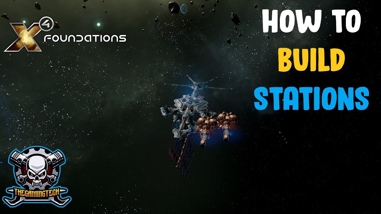 X4 Foundations How To Build Stations YouTube