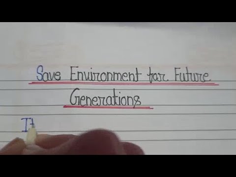 Save Environment For Future Generations || essay on seve environment ...