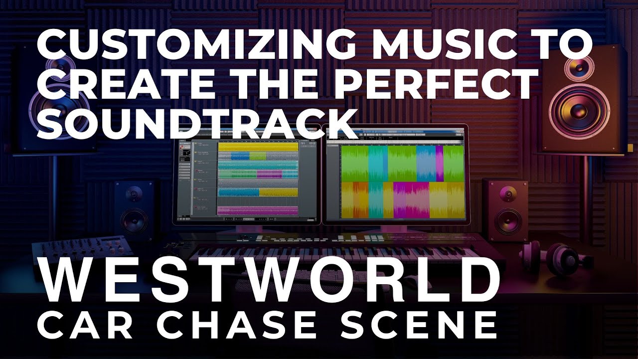 Customizing My "Westworld Car Chase Scene" Music to Create the Perfect ...