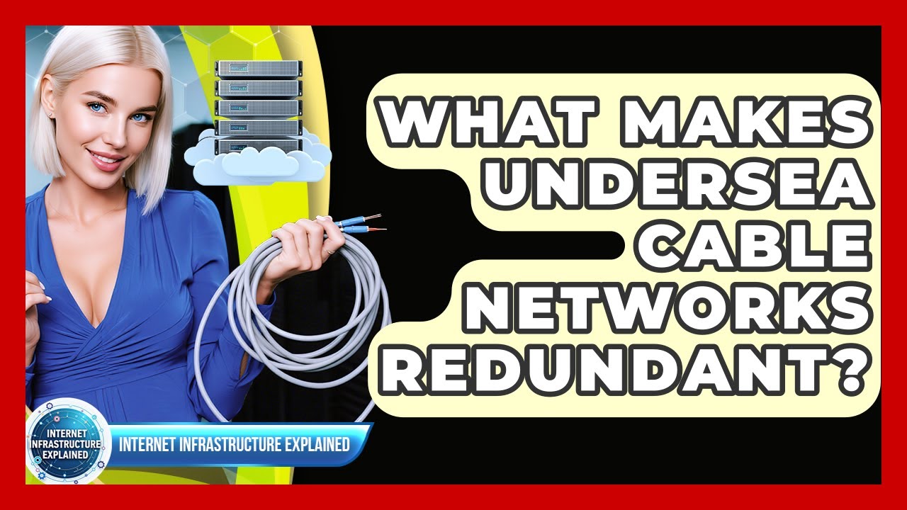 What Makes Undersea Cable Networks Redundant? - Internet Infrastructure ...