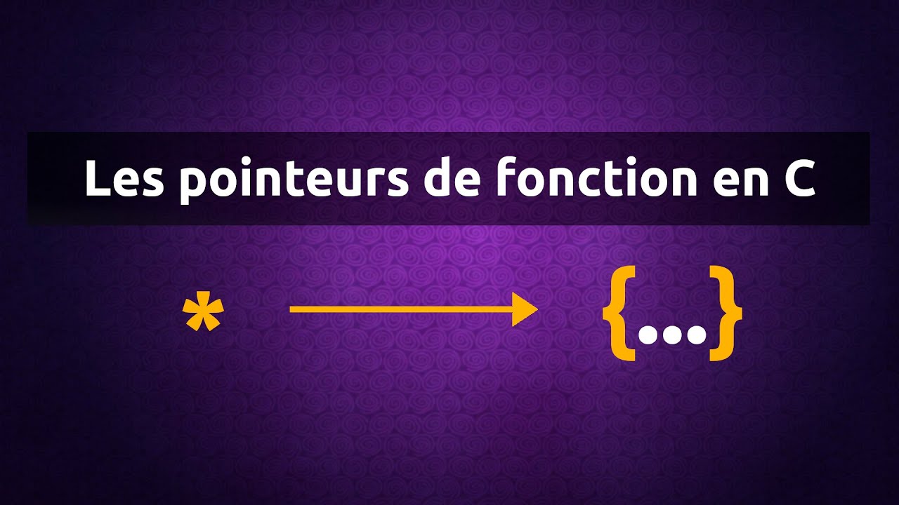 LES POINTEURS DE FONCTION EN C - YouTube