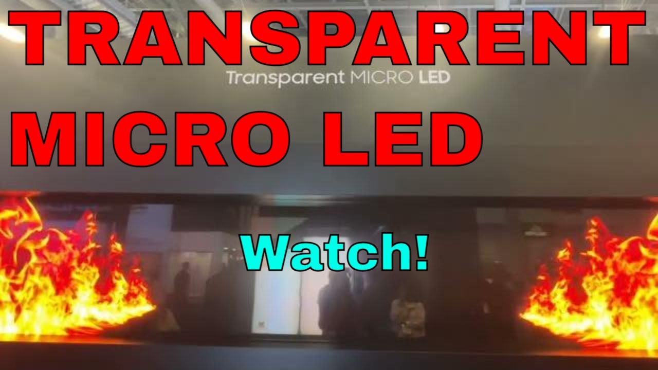 Experience the Groundbreaking Samsung Transparent Micro Led Display ...