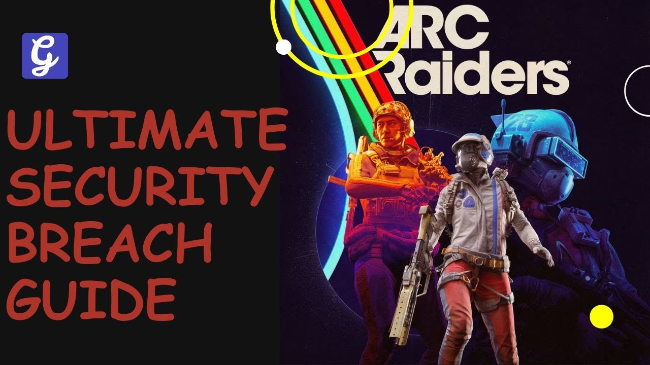 How to Open Security Lockers in Arc Raiders (Security Breach Guide ...