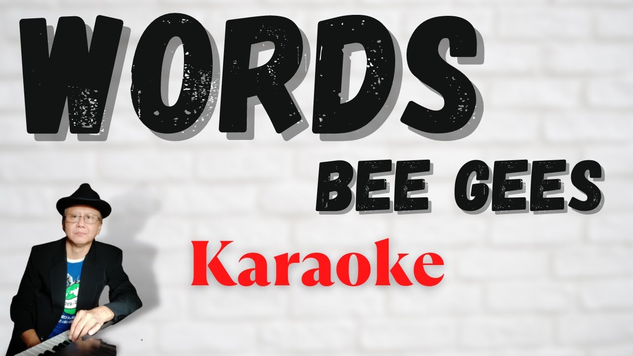 BEE GEES - WORDS - Words karaoke Akustik- words original key bee gees ...