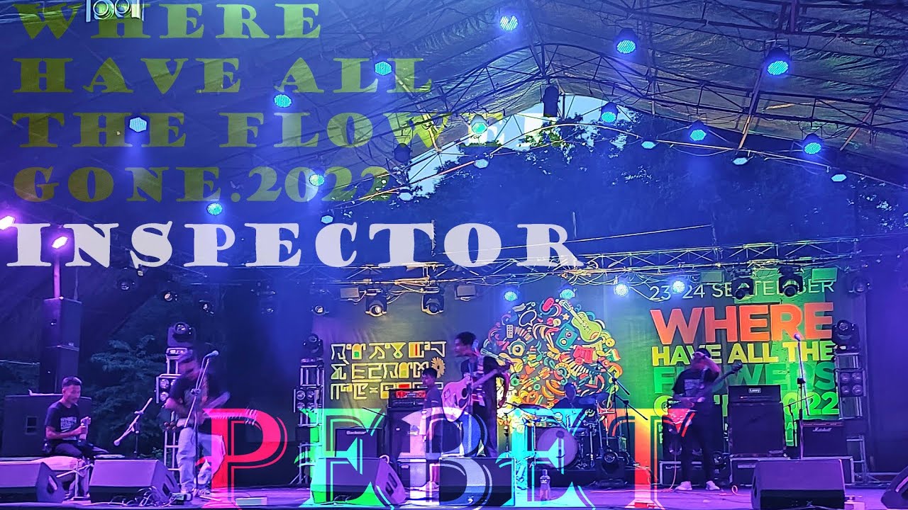 INSPECTOR || PEBET band perform event WHERE HAVE ALL THE FLOWER GONE ...