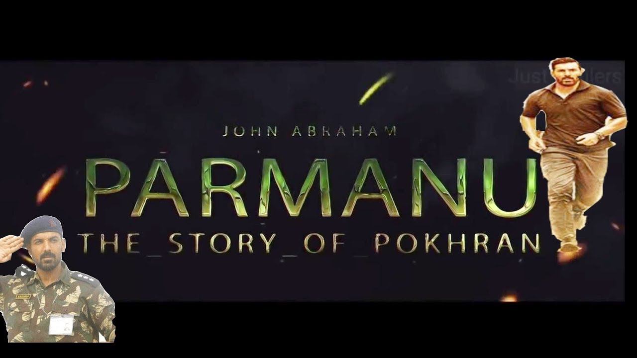 PARMANU Movie Trailer ..The Story Of Pokhran - YouTube