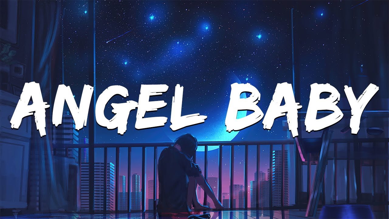 Angel Baby - Troye Sivan ( Lyrics ) | Ed Sheeran, Wiz Khalifa, Justin ...
