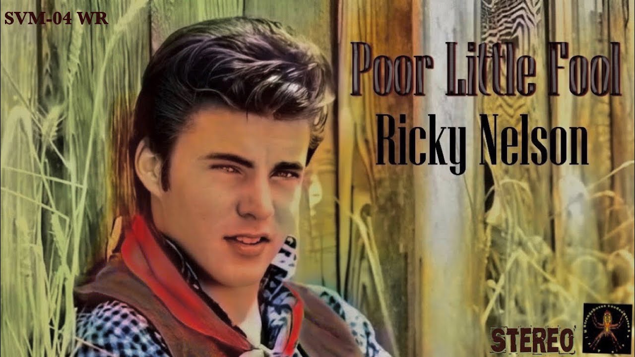 Poor Little Fool (A Mono To True Stereo Mix) - Ricky Nelson - YouTube
