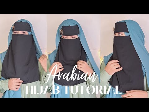 Arabian style hijab tutorial with arabian niqab ll full coverage ...