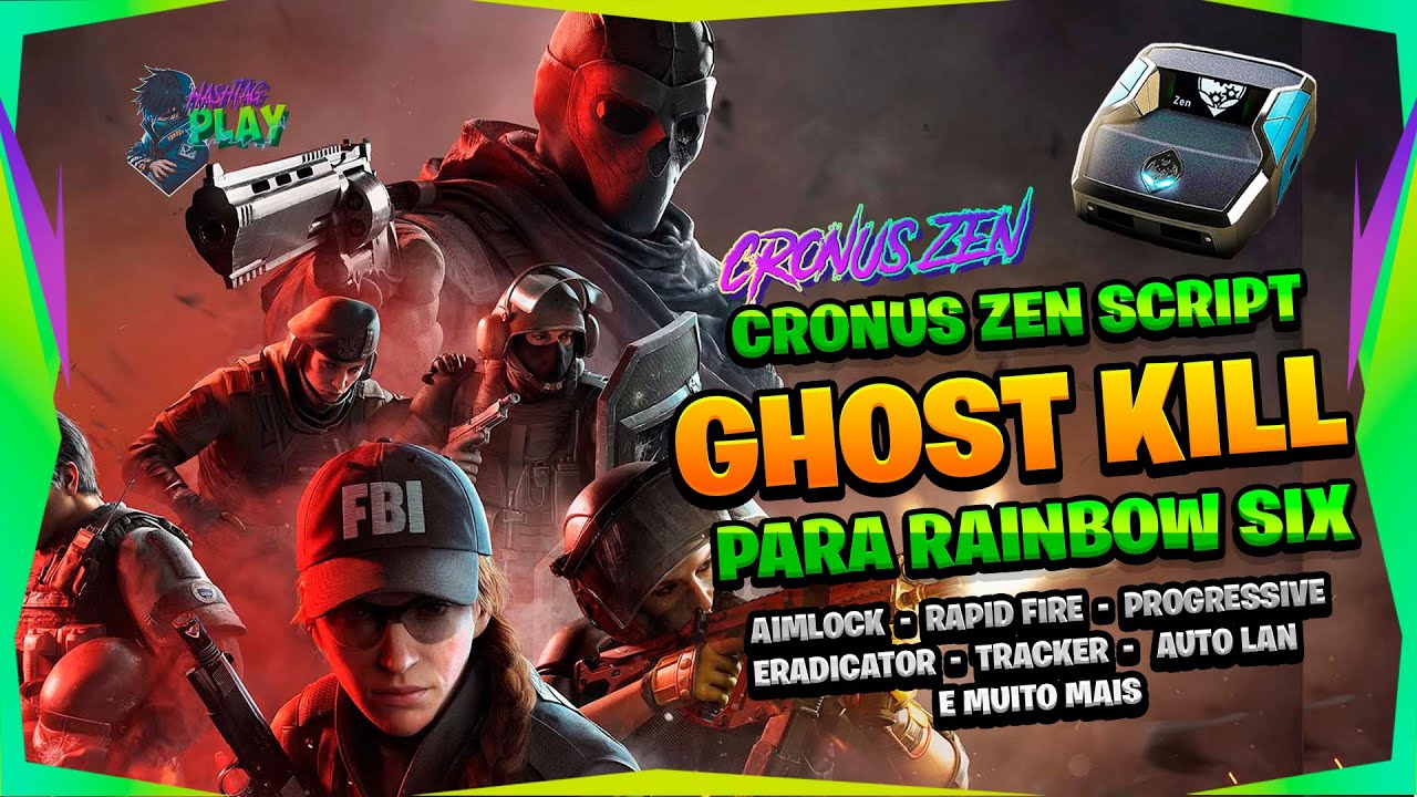CRONUS ZEN - GHOST KILL SCRIPT DO RAINBOW SIX PARA CRONUS ZEN ! AIMLOCK ...