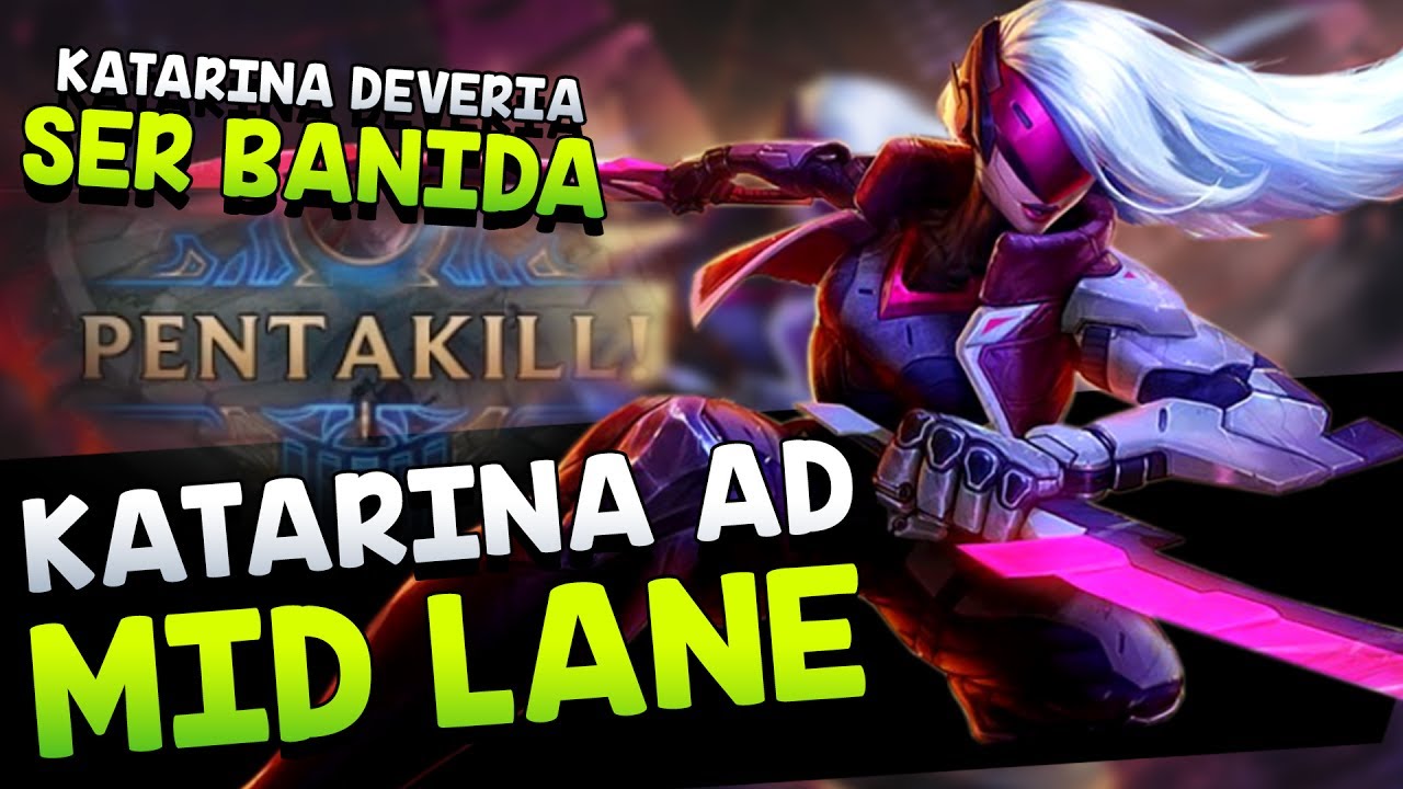 PENTAKILL?! BUILD KATARINA AD DA MAIS DANO QUE AP?!!- League of Legends ...