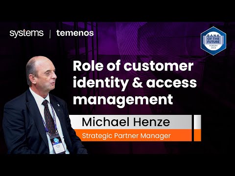 Michael Henze from Nevis Security highlights role of customer identity & access management at ...