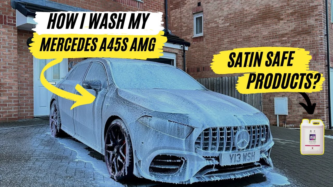 How I Wash My Mercedes A45s Amg | My Full Car Washing Routine and Car ...