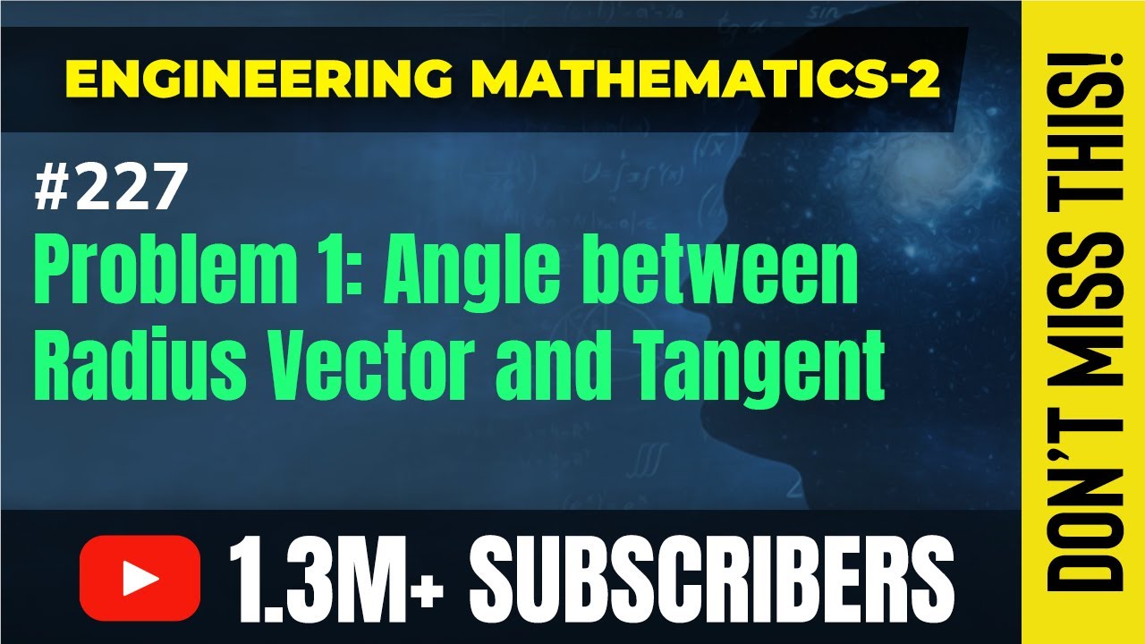 Problem 1 On Angle Between Radius Vector And Tangent Youtube