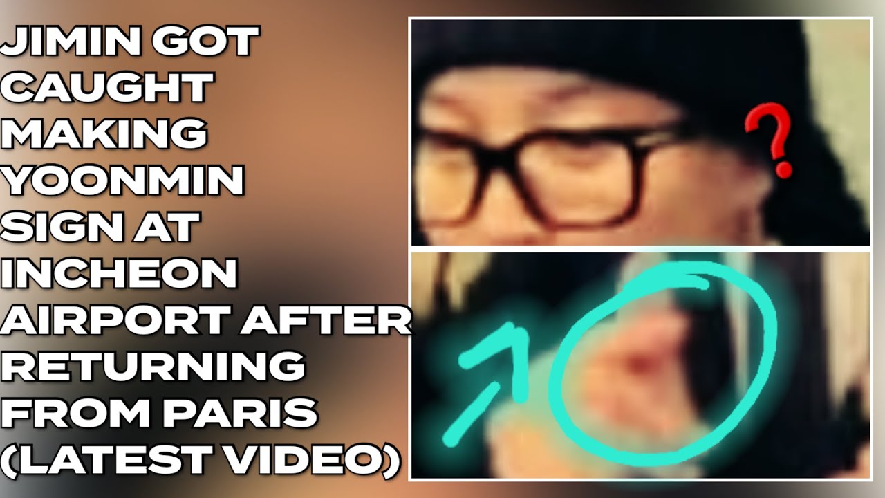 😱🔥Jimin Got Caught Making Yoonmin Sign At Incheon Airport After ...