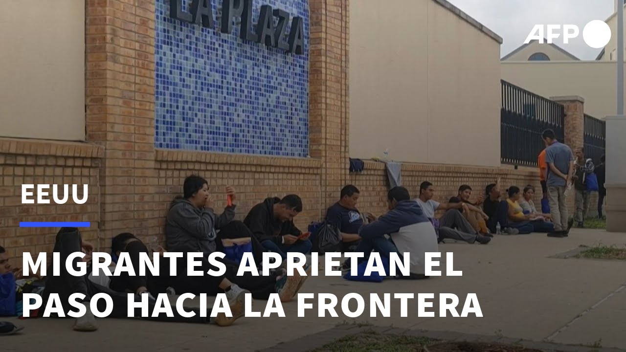Migrantes aceleran cruce a EEUU y transforman ciudad de Texas en ...