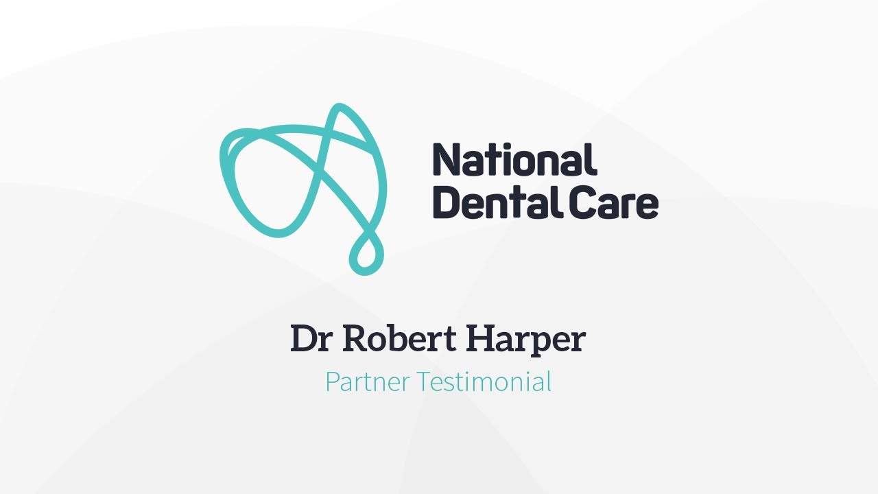 National Dental Care | Partner Testimonial (Dr Robert Harper) - YouTube