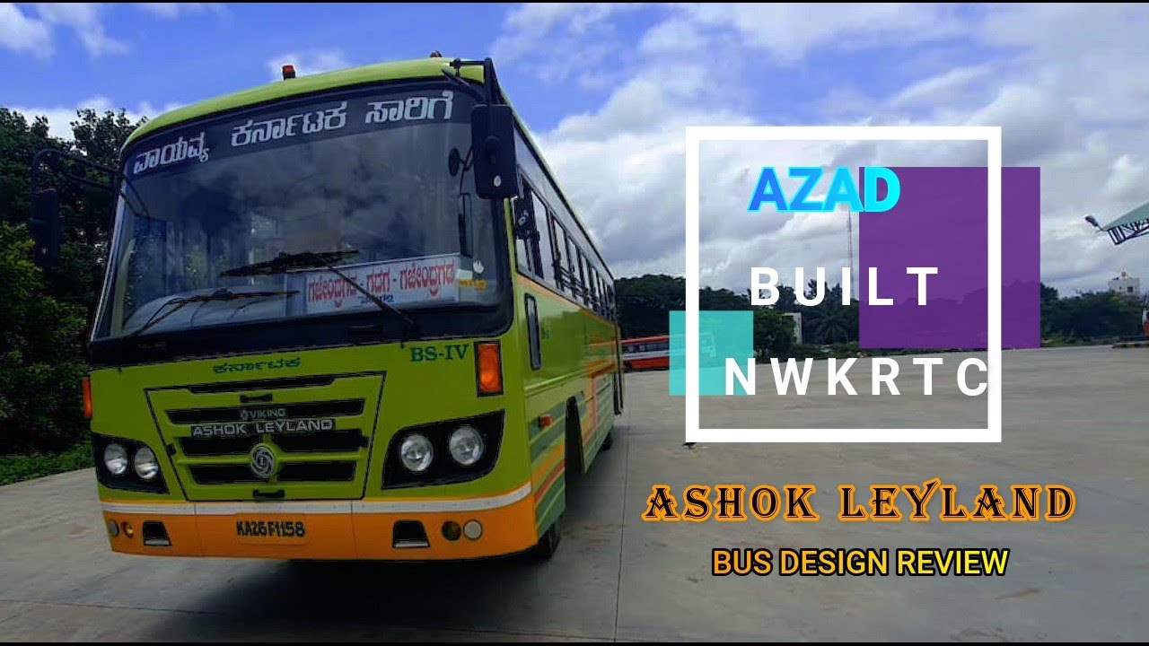 azad body builders | AZAD BUILT Ashok leyland BS4 | GAJENDRAGADA DEPOT ...