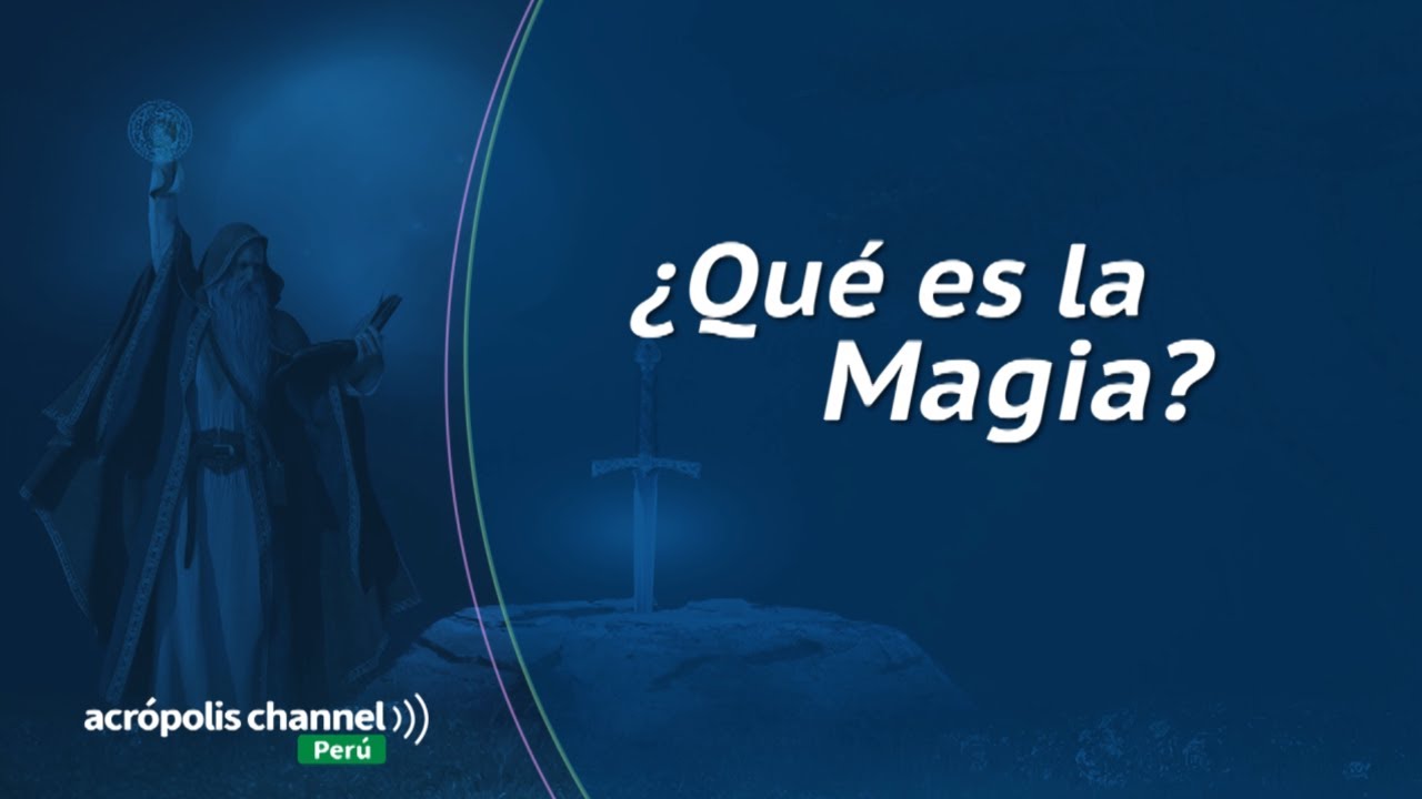 Qué es la magia - YouTube