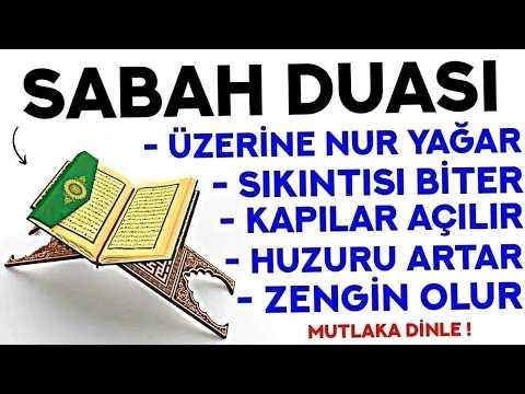 SABAH DUASI - Kim Bu Duayı HER SABAH Dinlerse ÜZERİNE NUR İNER, ZENGİN OLUR! - Sabah Duası Dinle