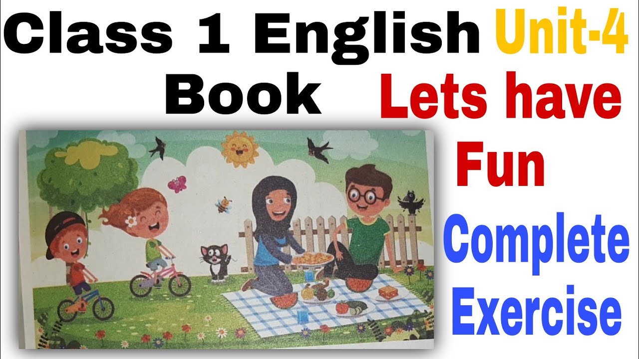 Class 1 English Book | Unit-4 Lets have fun Exercise | UzmaIrfan - YouTube