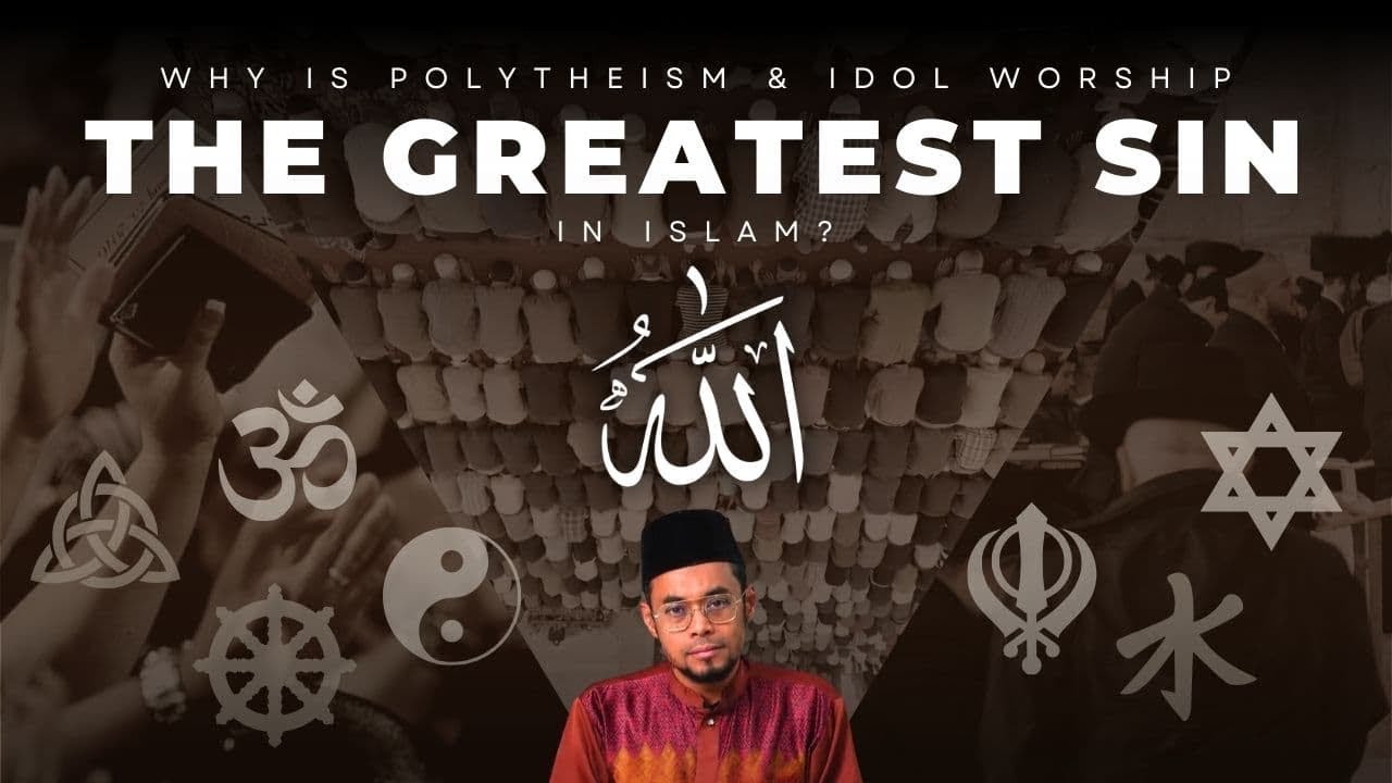 WHY POLYTHEISM AND IDOL WORSHIPPING IS THE GREATEST SIN IN ISLAM ...
