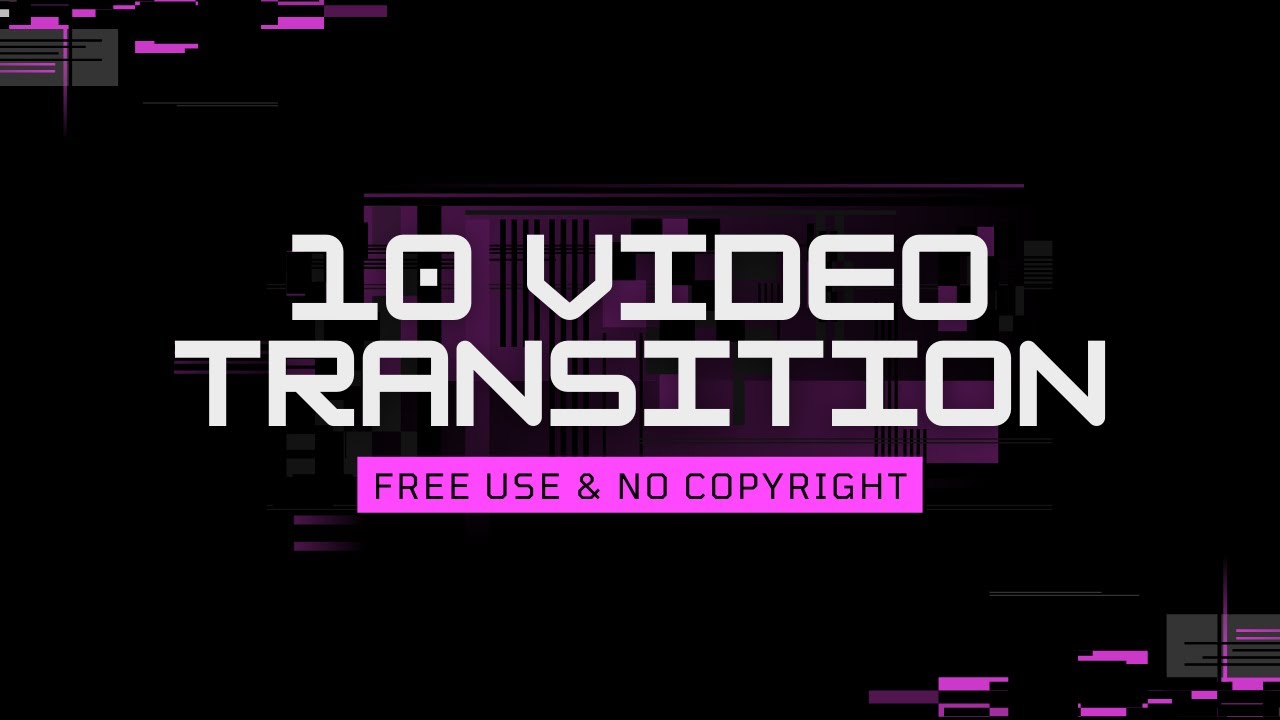 10 Video FOOTAGE TRANSITION Free Use No Copyright - YouTube