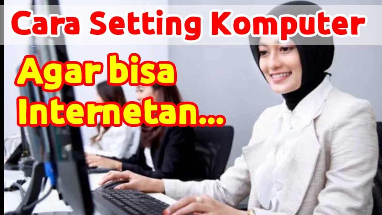 Cara setting komputer agar bisa internetan - YouTube