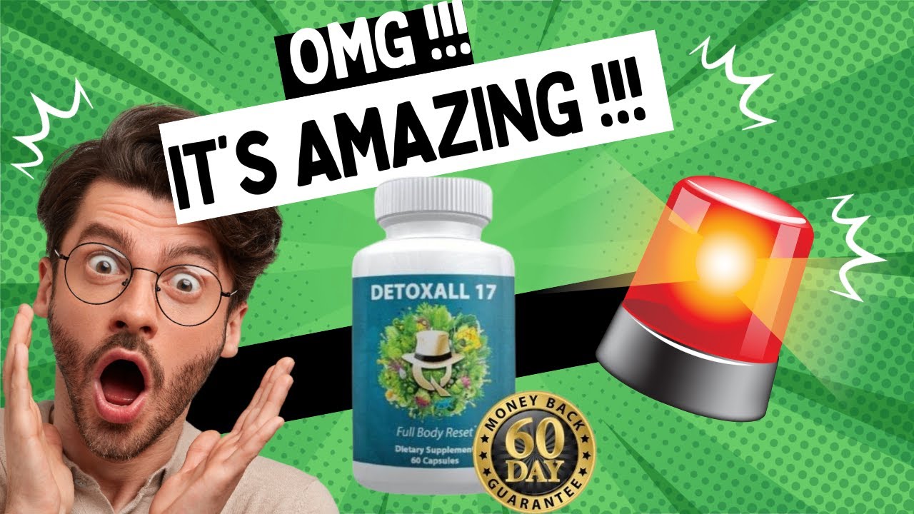 😱DETOXALL 17 | DETOXALL 17 REVIEW - It's Amazing!😱 - YouTube