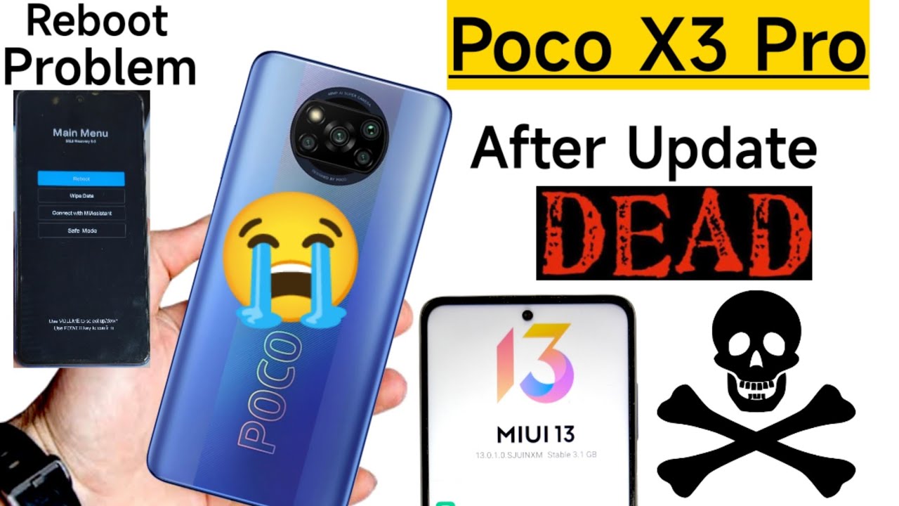 Poco X3 Pro Dead Reboot issue After Miui 13 Update don't update 😭😭🥺 ...