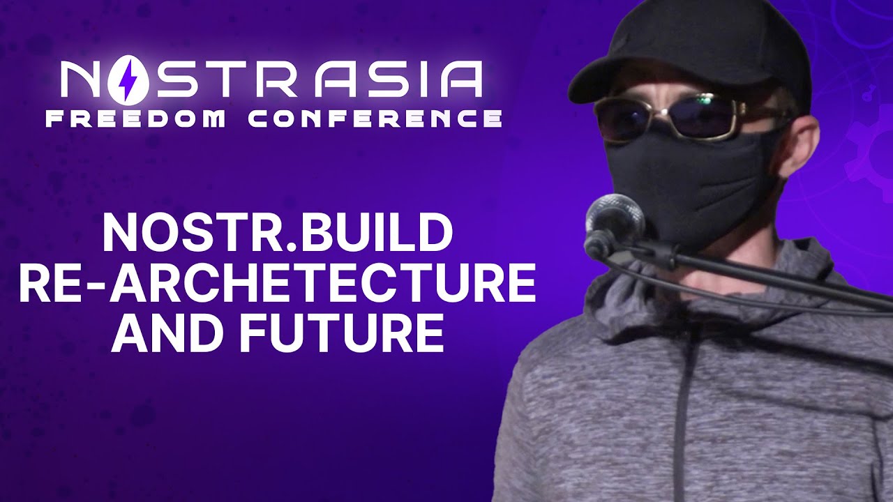 Nostr.Build Re-architecture and Future - YouTube
