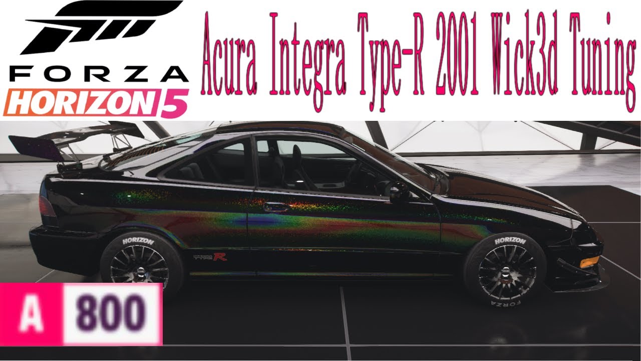 Forza Horizon 5 Acura Integra Type R 2001 Wick3d Tuning - YouTube
