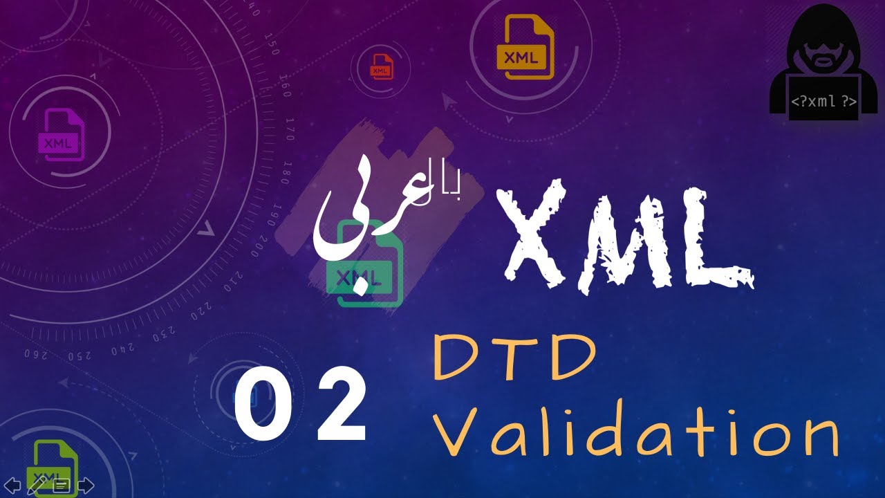 02 Xml Validation Against Dtd بالعربى Youtube