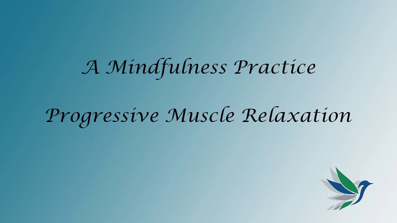 Progressive Muscle Relaxation - YouTube