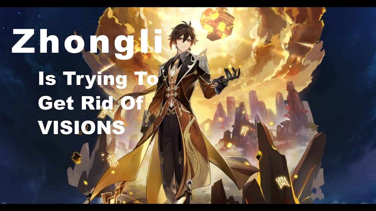 Zhongli is Trying to Get Rid of Visions | Genshin Impact Theory - YouTube