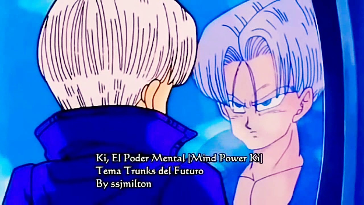 DRAGON BALL Z | MIND POWER KI | TRUNKS DEL FUTURO | OST // (EN 720P HD ...
