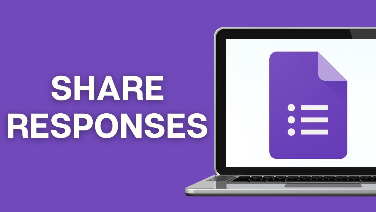 How To Share Responses from Google Forms? - YouTube